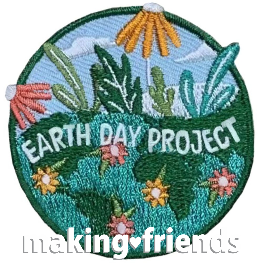 Earth Day Project Patch - MakingFriends