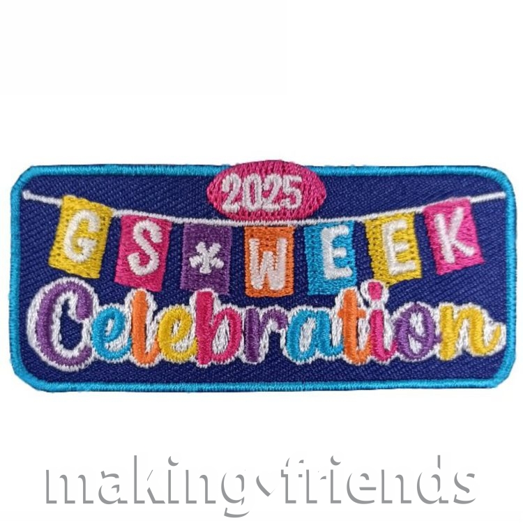 GS Week Celebration Patch- 2025 - MakingFriends